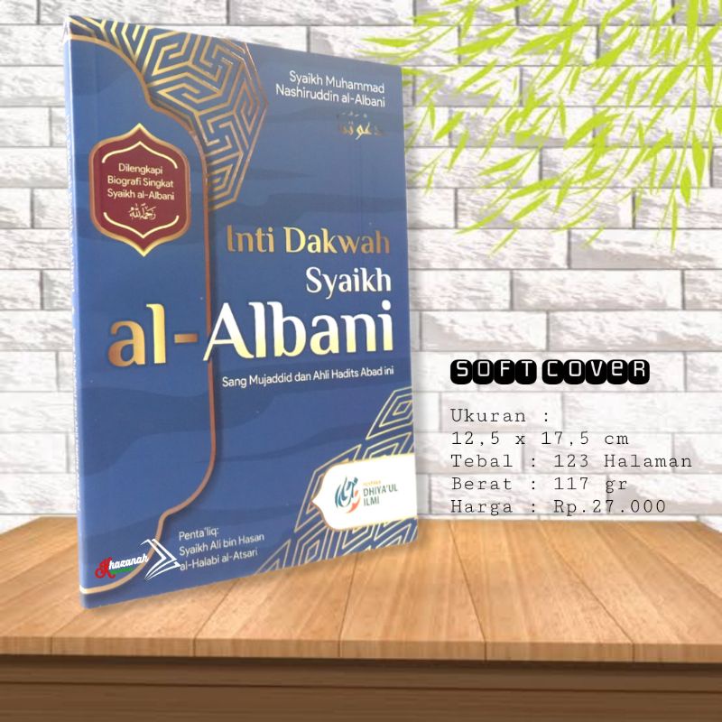 Jual Inti Dakwah Syaikh Al-Bani | Pustaka Dhiyaul Ilmi | Shopee Indonesia