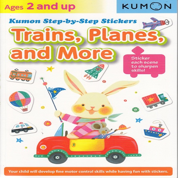 Jual Buku Anak - Kumon - Step-By-Step Stickers: Trains, Planes, And ...