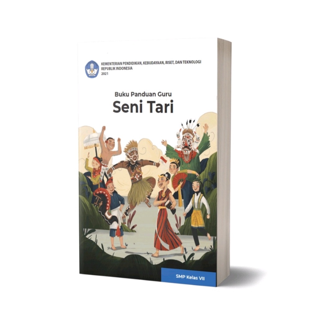 Jual BUKU PANDUAN GURU SENI TARI KELAS 7 SMP/MTS KURIKULUM MERDEKA 2022 SEKOLAH PENGGERAK ...