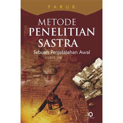 Jual BUKU METODE PENELITIAN SASTRA - FARUK (BUKU ORIGINAL) | Shopee Indonesia