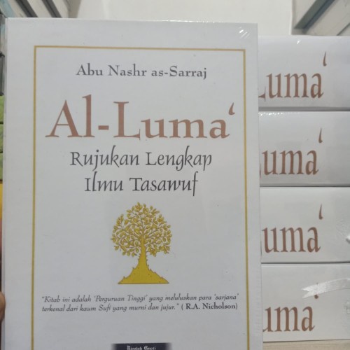Jual Terjemah Kitab Al-Luma' : Rujukan Lengkap Ilmu Tasawuf - Abu Nashr ...