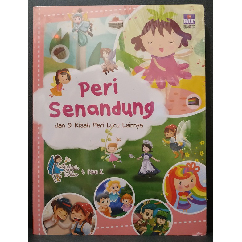 Jual Buku Cerita Peri Senandung dan 9 Kisah Peri Lucu Lainnya by Watiek ...