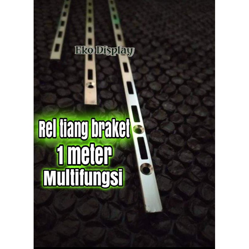 Jual Rel tiang bracket multi fungsi 1meter Sangat cocok untuk rangkaian ...