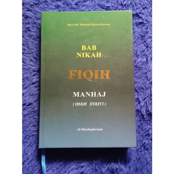 Jual FIQIH NIKAH MANHAJ IMAM SYAFI'I (Buya KH Musthafa Huseain Harahap ...