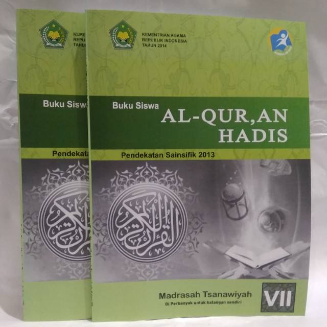 Jual BUKU SISWA AL-QUR'AN HADITS UNTUK MTS KELAS 7 PENDEKATAN SAINTIFIK KURIKULUM 2013 | Shopee ...