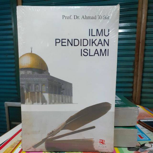 Jual Buku Ilmu pendidikan Islam by prof ahmad tafsir | Shopee Indonesia