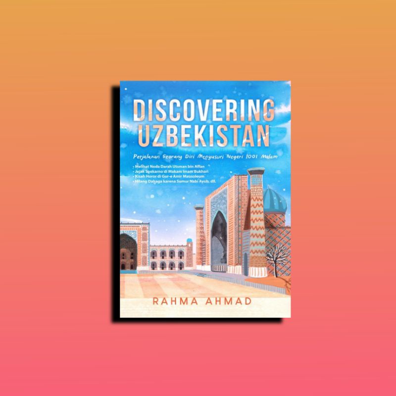 Jual Buku Discovering Uzbekistan - Laksana - Rahma Ahmad | Shopee Indonesia