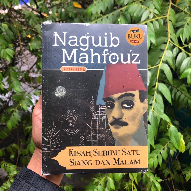 Jual KISAH SERIBU SATU SIANG DAN MALAM - NAGUIB MAHFOUZ - NOVEL ...