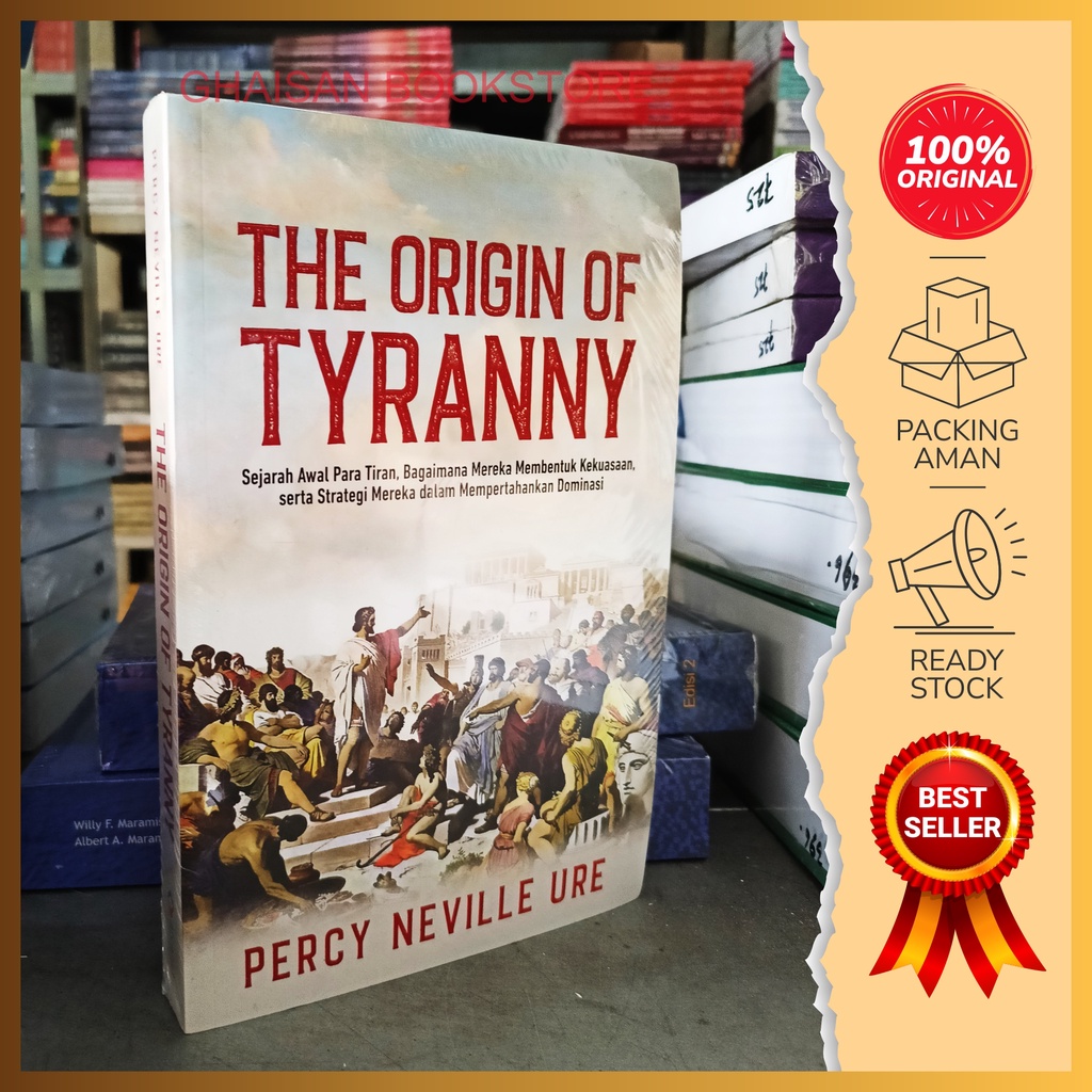 Jual Buku The Origin of Tyranny Sejarah Awal Para Tiran Membentuk ...