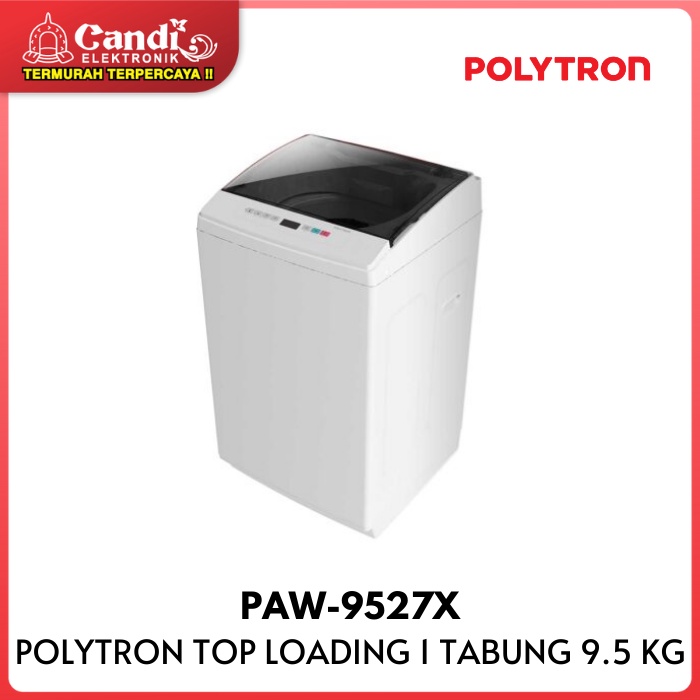 Jual POLYTRON Top Loading PAW-9527X Mesin Cuci Kapasitas 9,5KG | Shopee ...