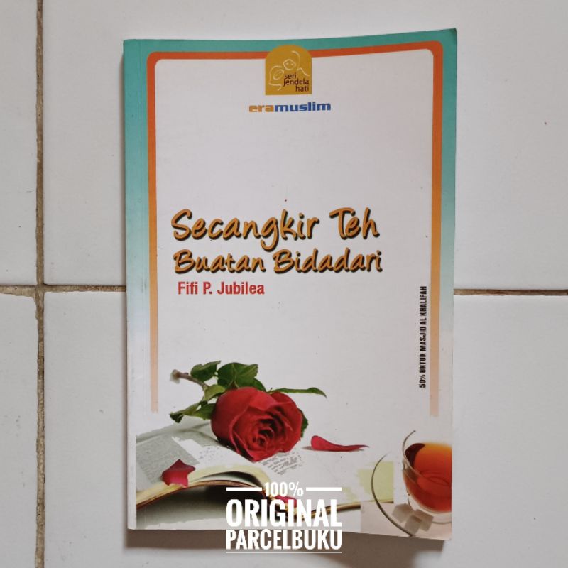 Jual Buku Kumpulan Kisah Secangkir Teh Buatan Bidadari Fifi P Jubilea ...