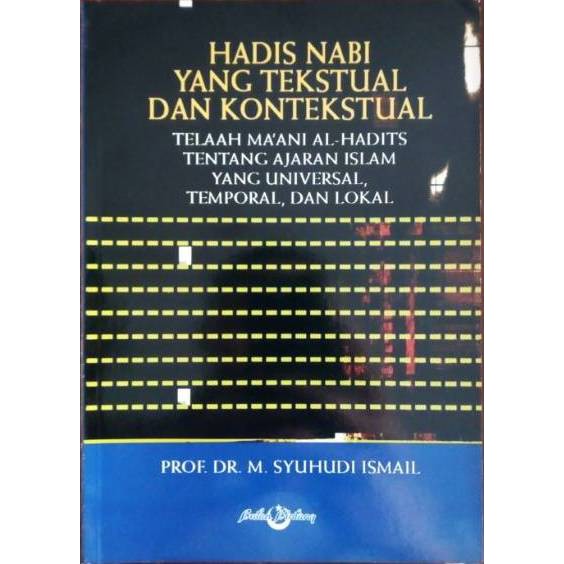 Jual Hadis Nabi yang Tekstual dan Kontekstual - Prof. Dr. Syuhudi ...
