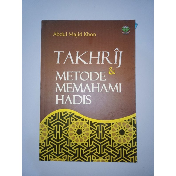Jual Buku Abdul Majid Khon Takhrij: Metode dan memahami takhrij hadis ...