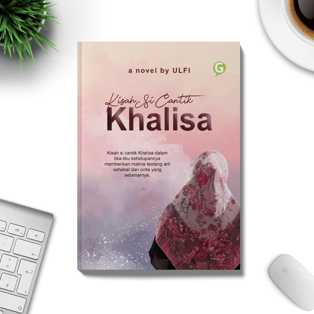 Jual Buku Novel Kisah Si Cantik Khalisa | Shopee Indonesia