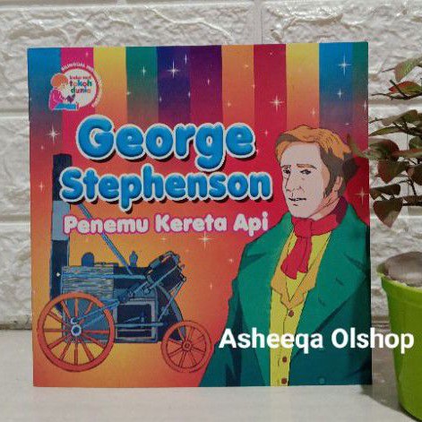 Jual Buku Cerita Tokoh Penemu Kereta Api George Stephenson | Shopee ...