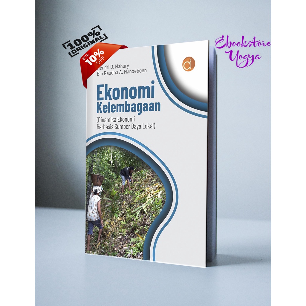 Jual Buku Ekonomi Kelembagaan Dinamika Ekonomi Berbasis Sumber Daya Lokal Shopee Indonesia 