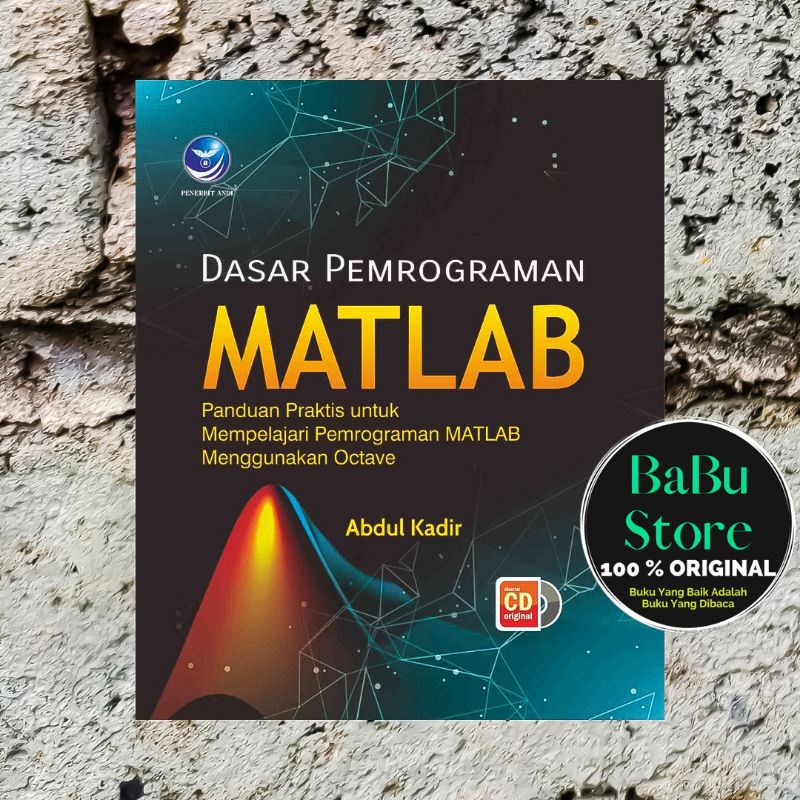 Jual Buku DASAR PEMROGRAMAN MATLAB - Abdul Kadir - ANDI ORIGINAL ...