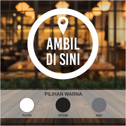 Jual Stiker Ambil di Sini Circle Sign Cafe Resto Kafe Sticker Sign ...