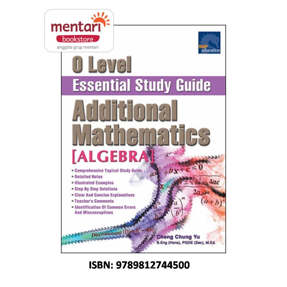 Jual CRAZY SALE - O Level Additional Maths Algebra | Buku Latihan ...
