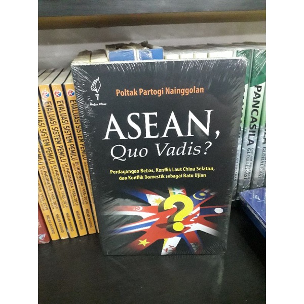 Jual BUKU ASEAN QUO VADIS - POLTAK PARTOGI NAINGGOLAN | Shopee Indonesia