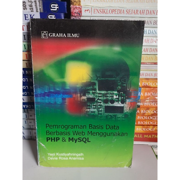 Jual buku pemrograman basis data berbasis web menggunakan PHP dan MySQL oleh Yeni kustianingsih ...