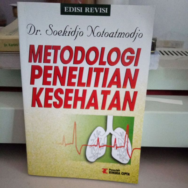 Jual METODOLOGI PENELITIAN KESEHATAN, Dr. Soekidjo Notoatmodjo, Edisi Revisi | Shopee Indonesia