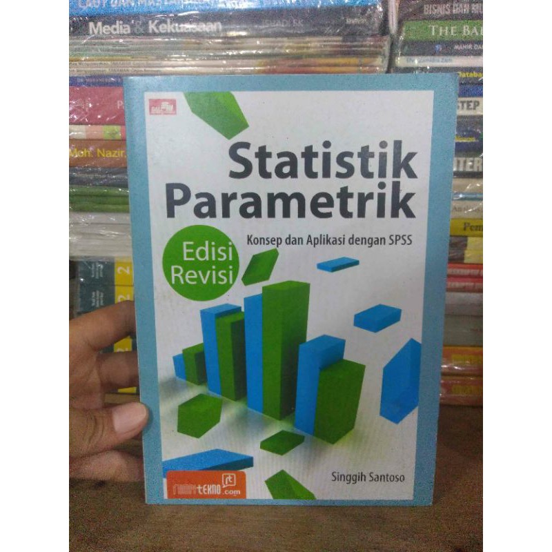 Jual STATISTIK PARAMETRIK konsep dan aplikasi dengan SPSS | Shopee Indonesia