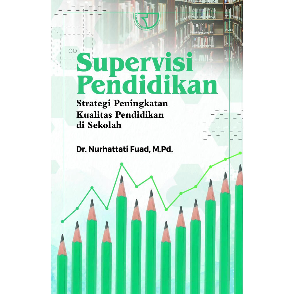 Jual Supervisi Pendidikan: Strategi Peningkatan Kualitas Pendidikan di ...