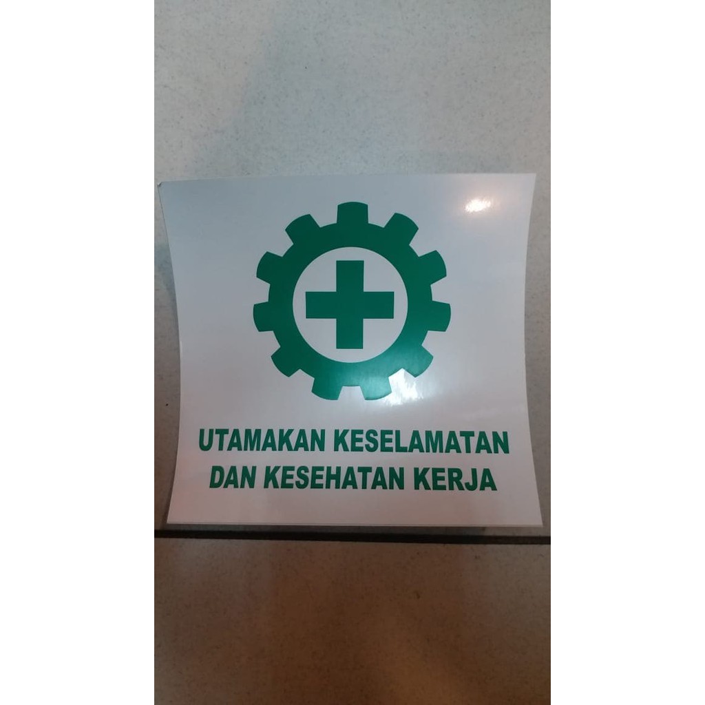 Jual SIGN LABEL STICKER UTAMAKAN KESELAMATAN DAN KESEHATAN KERJA ...