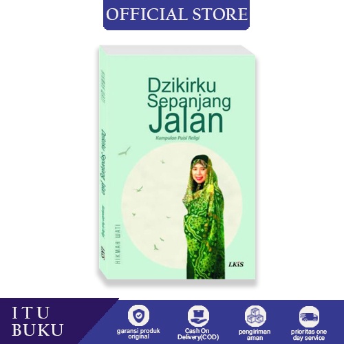 Jual Buku DZIKIRKU SEPANJANG JALAN ; Kumpulan Puisi Religi lkis ...