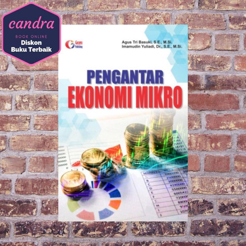 Jual BUKU PENGANTAR EKONOMI MIKRO PENGARANG AGUS TRI BASUKI - GOSYEN ...