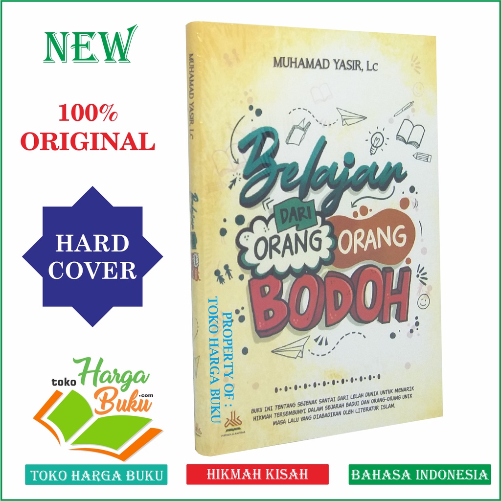 Jual Belajar Dari Orang-Orang Bodoh Karya Muhammad Yasir Penerbit ...