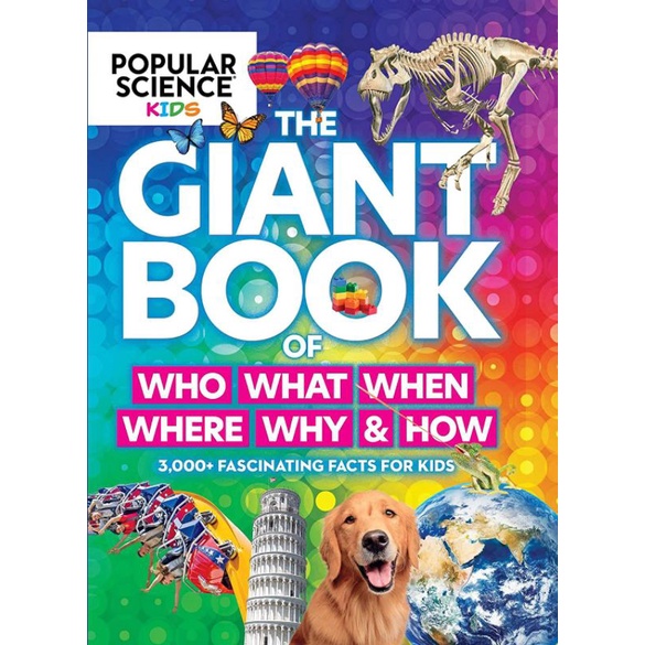 Jual Popular Science Kids: The Giant Book of Who, What, When, Where ...