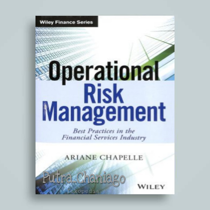 Jual Buku Operational Risk Management by Ariane Chapelle | Shopee Indonesia