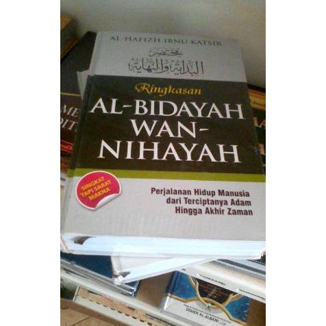 Jual Original kitab Buku Ringkasan Al Bidayah Wan Nihayah Ibnu Katsir | Shopee Indonesia