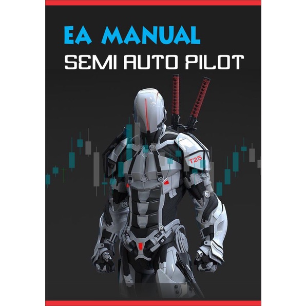 Jual EA MANUAL SEMI AUTO PILOT OP Awal Manual Selanjutnya Bot yg ...