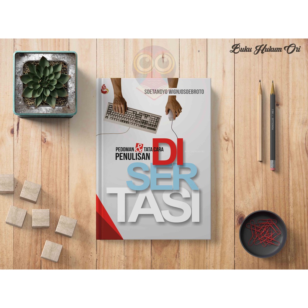 Jual PEDOMAN dan TATACARA PENULISAN DISERTASI - Soetandyo ...