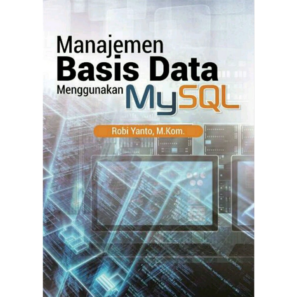 Jual PROMO Buku Manajemen Basis data menggunakan Mysql - BUKU ORIGINAL ...