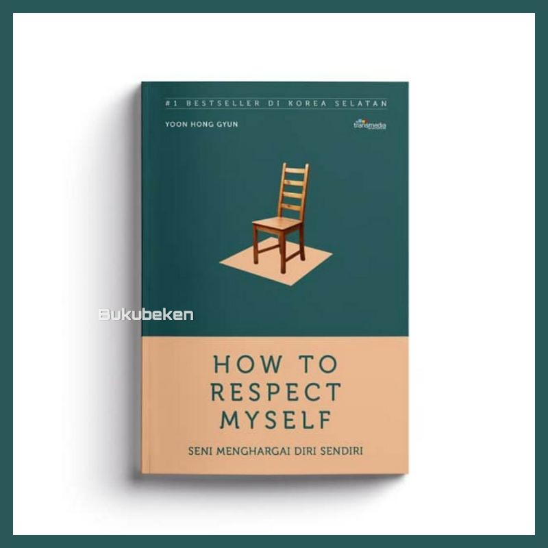Jual How To Respect Myself Yoon Hong Gyun Buku Pengembangan Diri