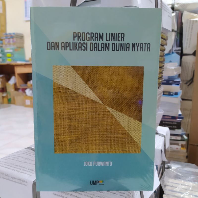 Jual ORIGINAL! BUKU PROGRAM LINIER DAN APLIKASI DALAM DUNIA NYATA ...
