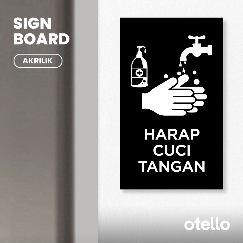 Jual Otello Sign Harap Cuci Tangan Label Akrilik Tempel Signage ...