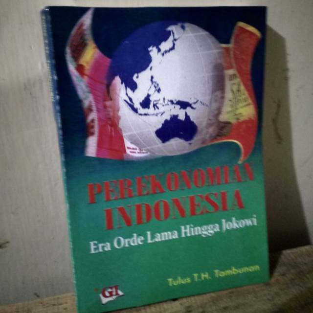 Jual PEREKONOMIAN INDONESIA ERA ORDE LAMA HINGGA JOKOWI TULUS TAMBUNAN ...