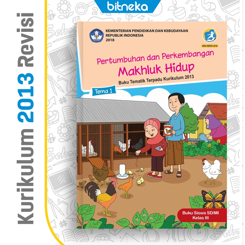 Jual Buku Tematik SD-MI Kelas 3 Tema 1 Pertumbuhan dan Perkembangan Makhluk Hidup K13 Revisi ...