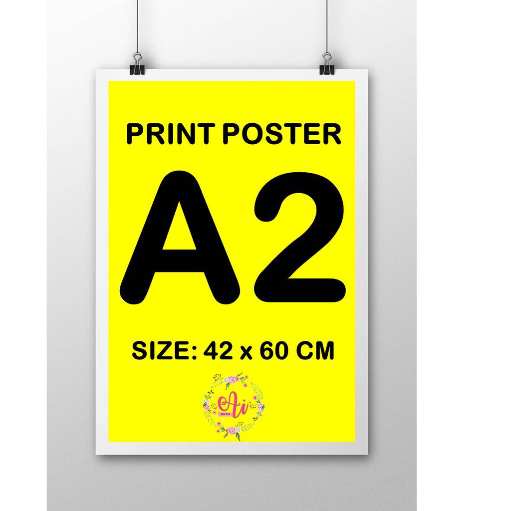 Jual Cetak Poster Ukuran A2 Tanpa Bingkai Print Gambar A2 | Shopee ...