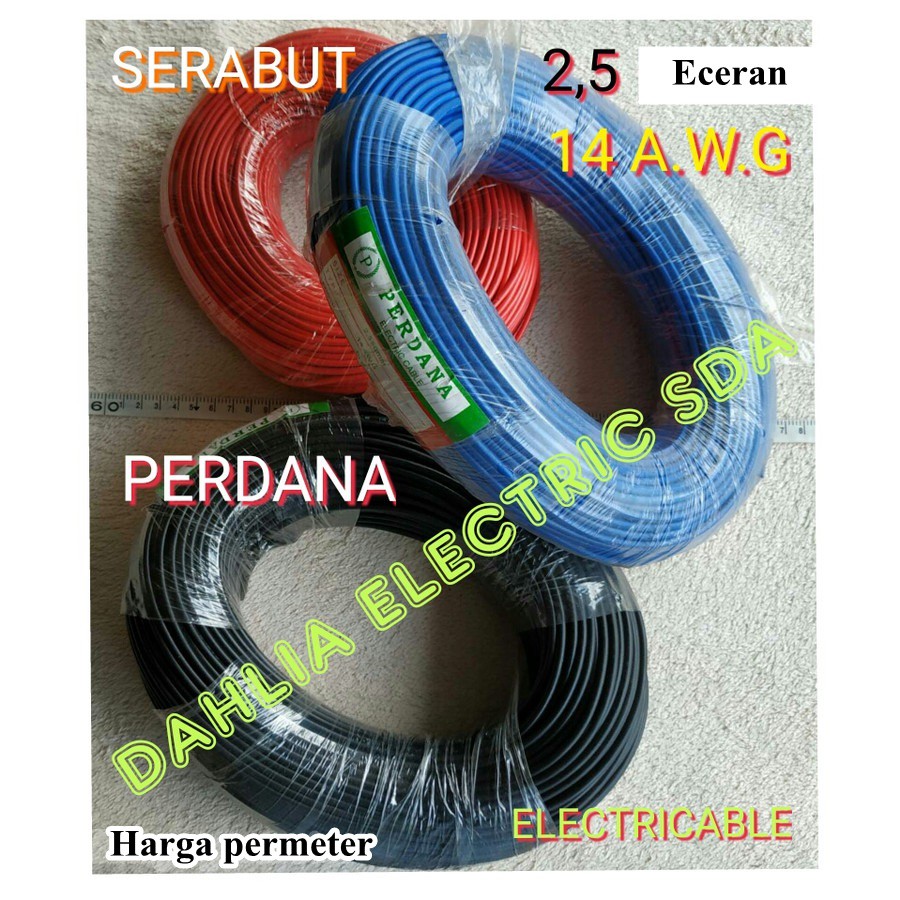 Jual KABEL SERABUT 1 X 2.5MM PERDANA HARGA PER METER (ECERAN) | Shopee Indonesia