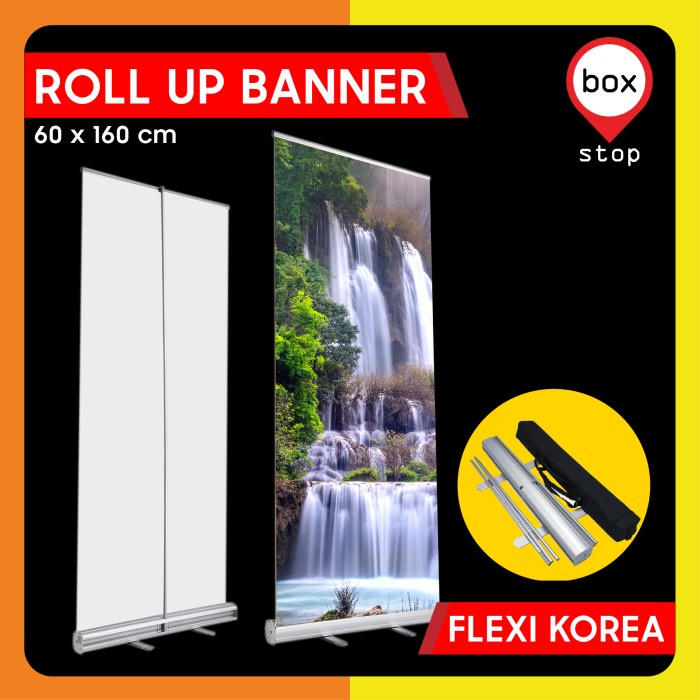 Jual Cetak Roll Up Banner - Print Roll Banner - 60x160 cm - Flexi Korea (1set) | Shopee Indonesia