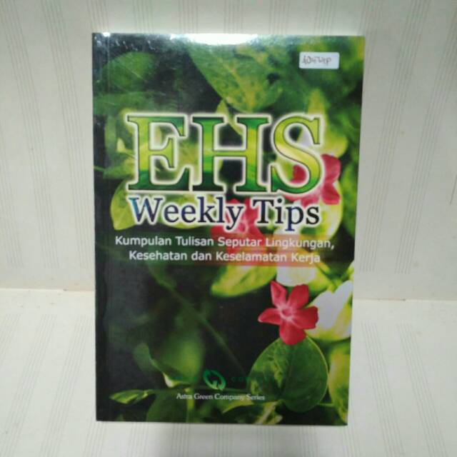 Jual Buku Ehs weekly tips lingkungan kesehatan dan keselamatan ...