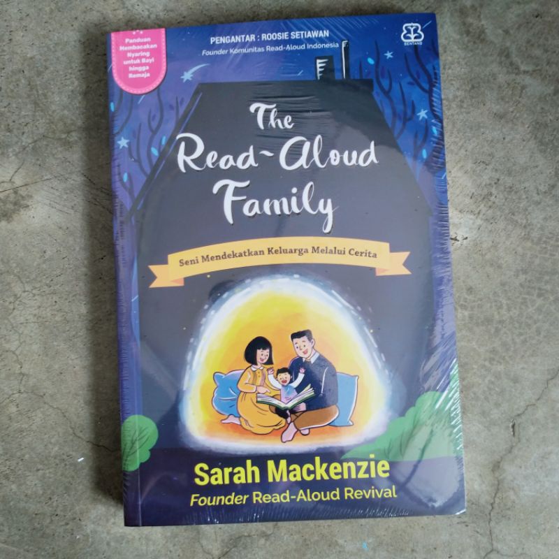 Jual The read-aloud Family Sarah Mackenzie seni mendekatkan keluarga ...