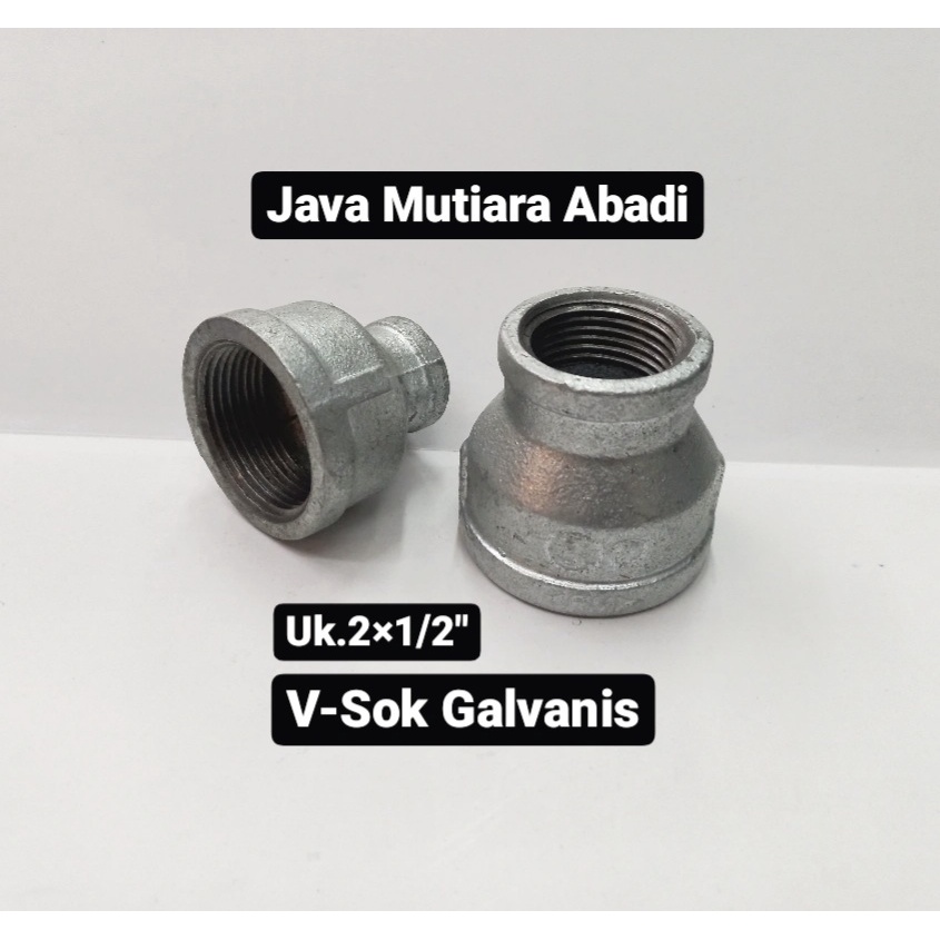 Jual Reducer besi/V-Sok Galvanis Besi d.2 x 1/2'' tipe drat BSPT (G ...