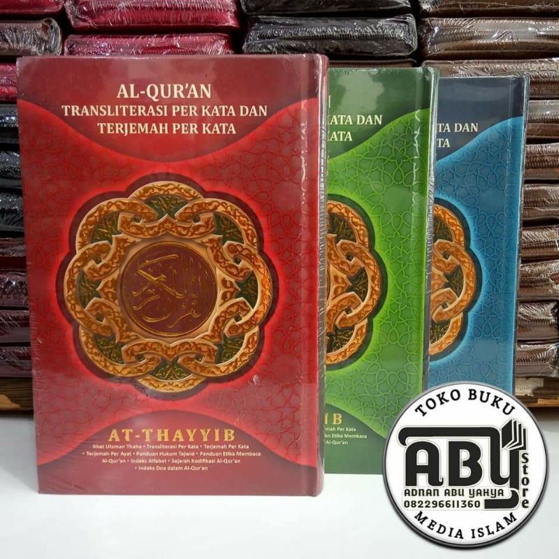 Jual AL-QUR'AN AT-THAYYIB PER KATA TRANSLITERASI DAN TERJEMAHAN PER ...